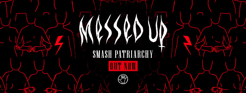 Messed Up - Smash Patriarchy - Neue Single - AUDIOLITH
